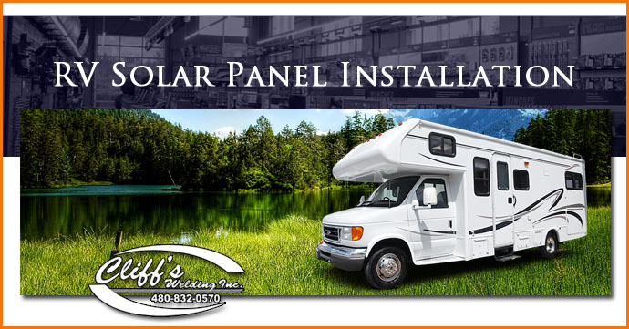 RV Solar Panel Installation | The Freedom To Roam - Cliff's Welding